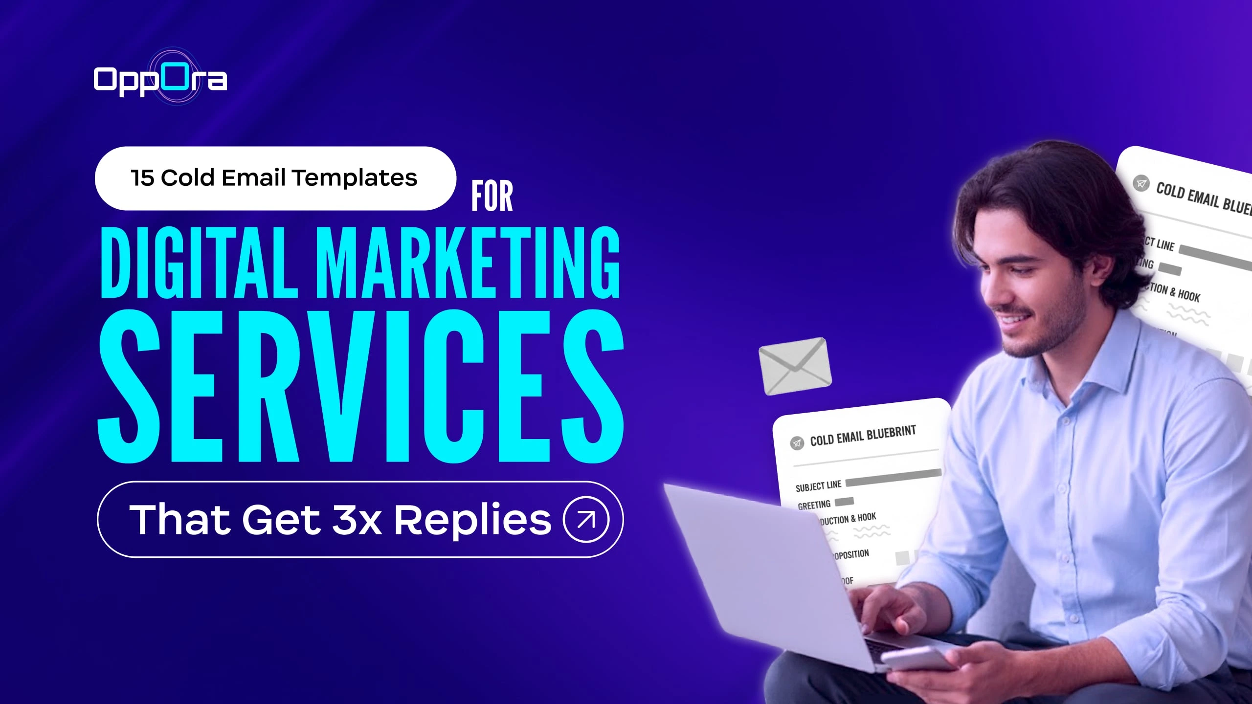 15 Cold Email Templates for Digital Marketing:Get 3x Replies