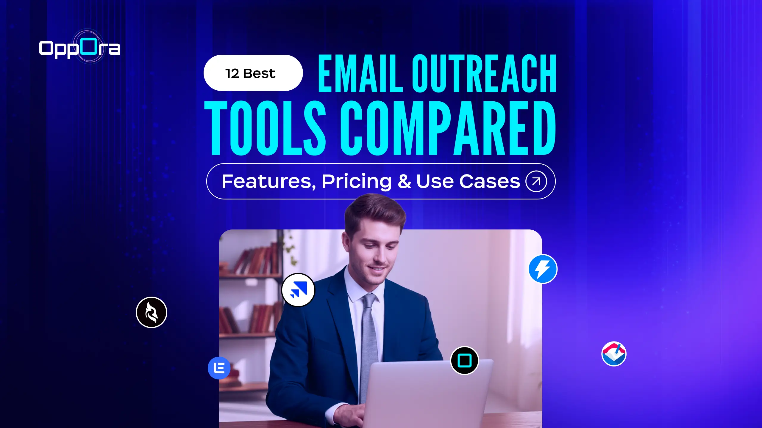 Best 12 Email Outreach Tools: Features, Pricing & Comparison