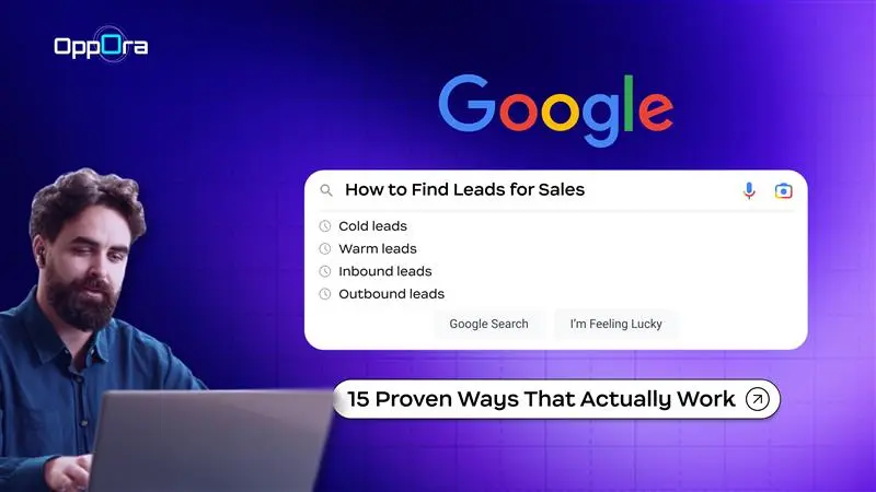 How to Find Leads for Sales 15 Proven Ways That Work